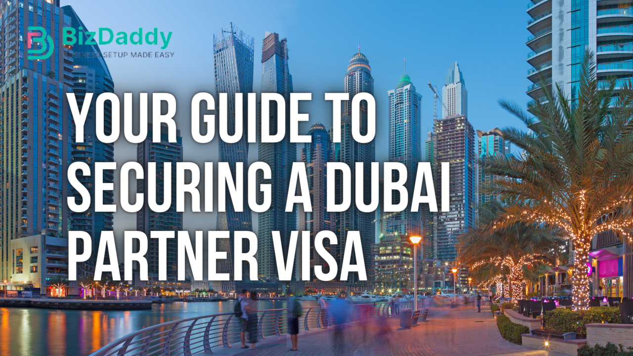Your Guide To Securing A Dubai Partner Visa