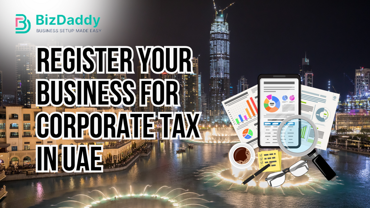 The Essential Checklist For Registering Your Business For Corporate Tax In The UAE