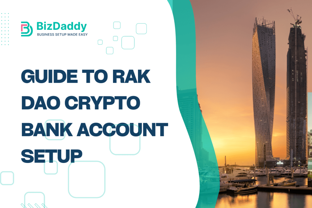 Guide To RAK DAO Crypto Bank Account Setup