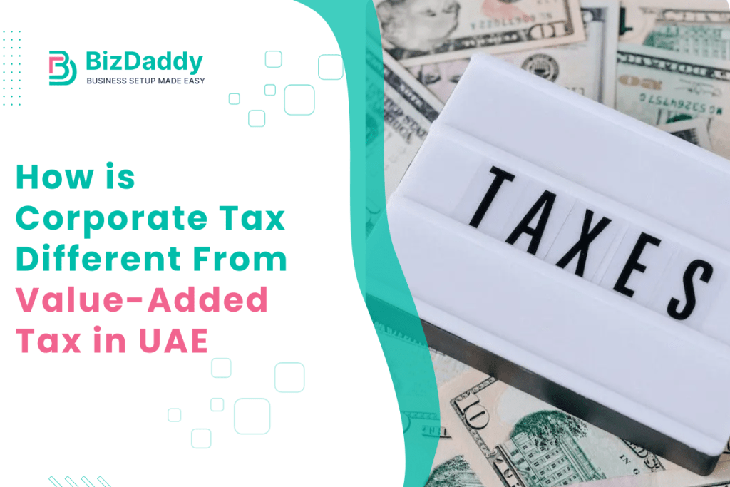 How Is Corporate Tax Different From Value-Added Tax In UAE