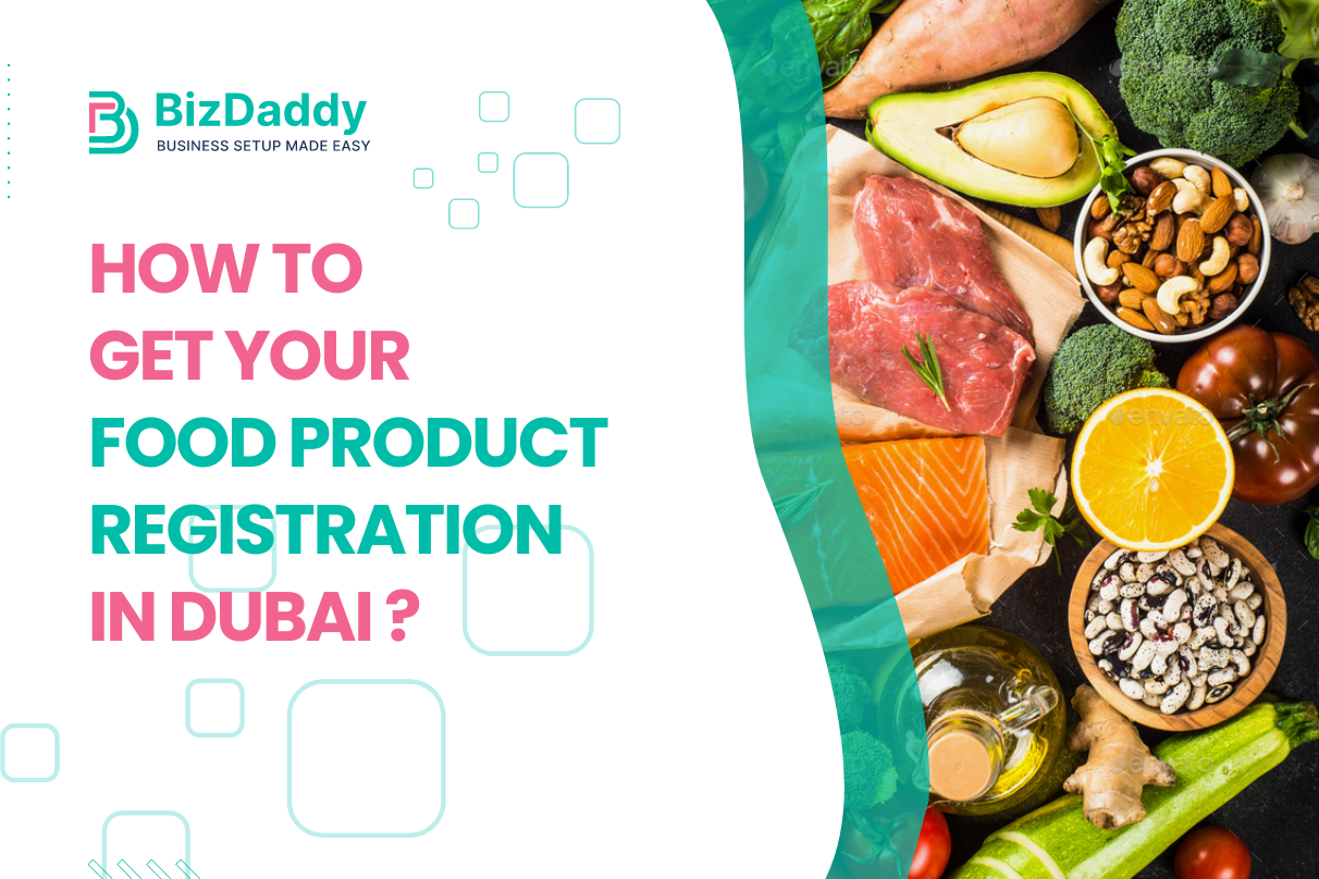 How To Get Your Food Product Registration In Dubai