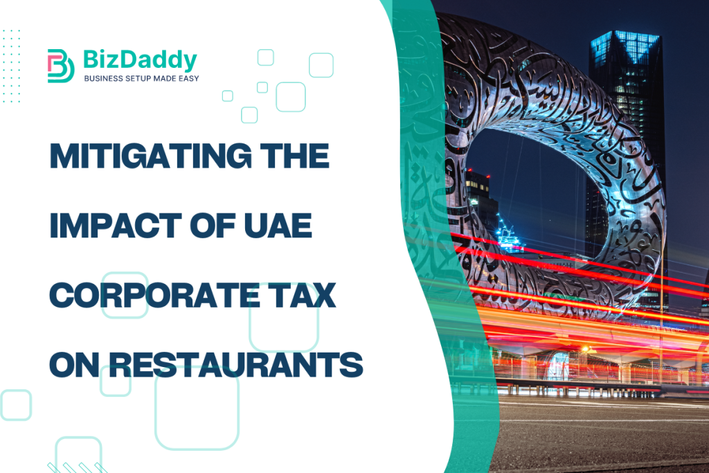 Mitigating The Impact Of UAE Corporate Tax On Restaurants