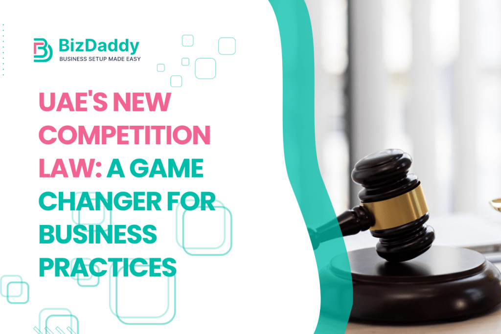 UAE's New Competition Law: A Game Changer For Business Practices