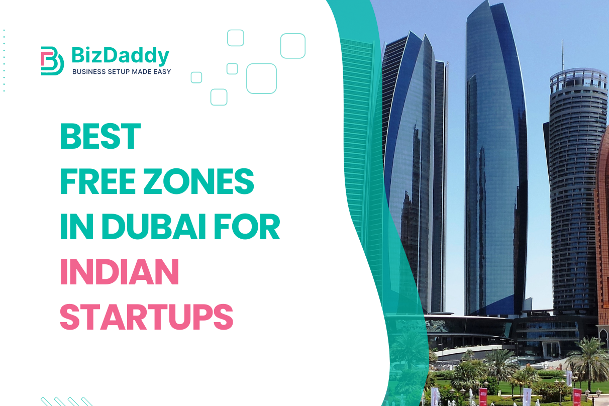 Which Are The Best Free Zones In Dubai For Indian Startups?