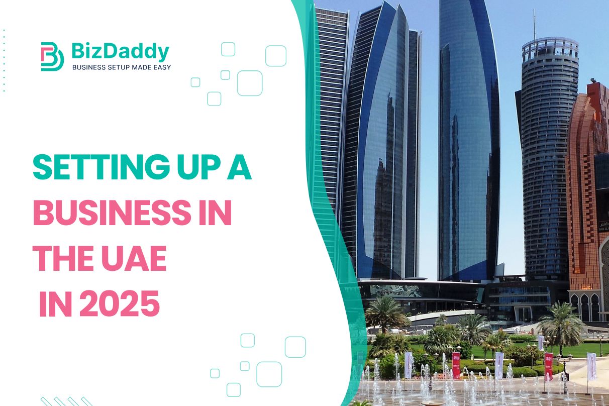 Setting Up A Business In The UAE In 2025: A New Era Of Opportunities ...